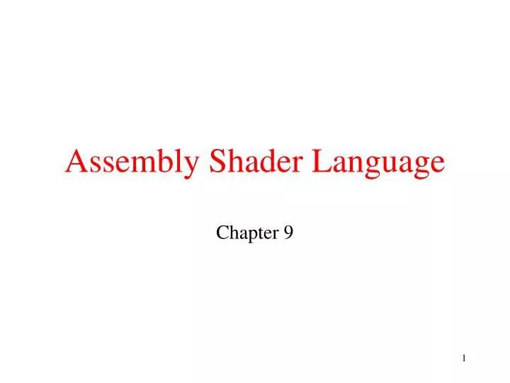 PPT - Assembly Shader Language PowerPoint Presentation, free download - ID:4534493