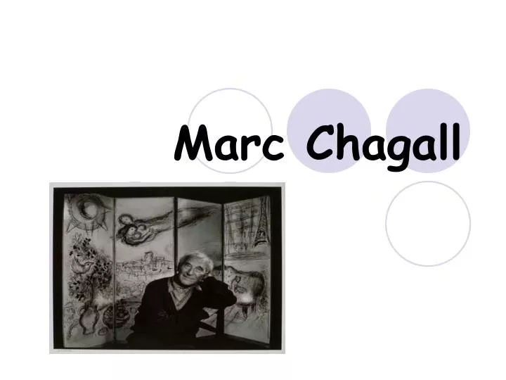 PPT - Marc Chagall PowerPoint Presentation, free download - ID:4535519