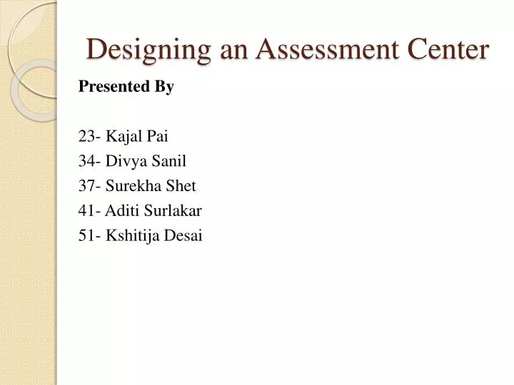 PPT - Designing an Assessment Center PowerPoint Presentation, free ...