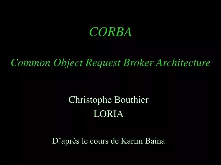 Ppt Corba Common Object Request Broker Architecture Powerpoint Presentation Id4536311