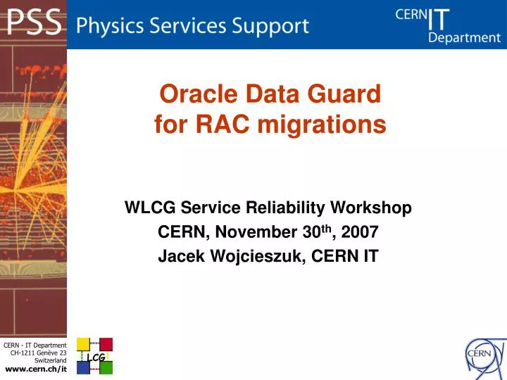 PPT - Oracle Data Guard for RAC migrations PowerPoint Presentation ...
