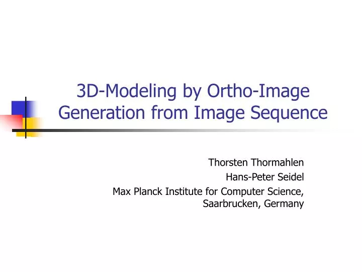 PPT - 3D-Modeling by Ortho-Image Generation from Image Sequence ...