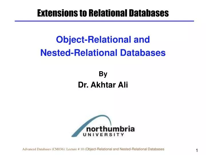 PPT - Object-Relational and Nested-Relational Databases By Dr. Akhtar ...