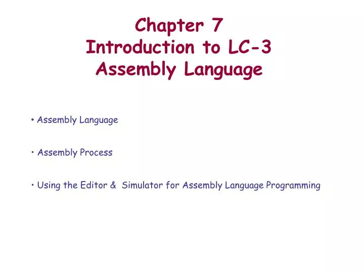 PPT - Chapter 7 Introduction to LC-3 Assembly Language PowerPoint ...
