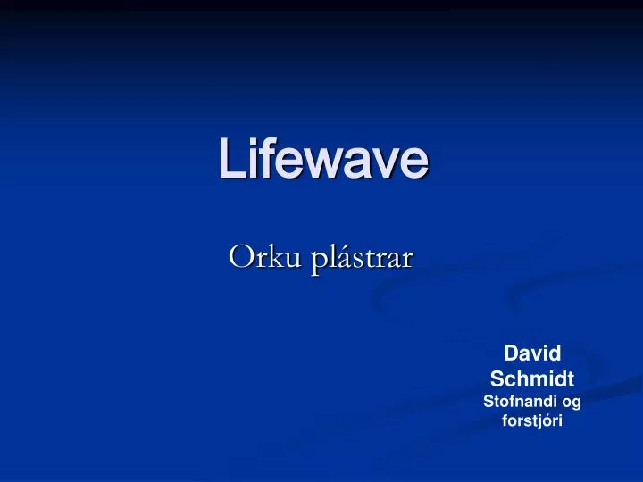 PPT - Lifewave PowerPoint Presentation, free download - ID:4537938
