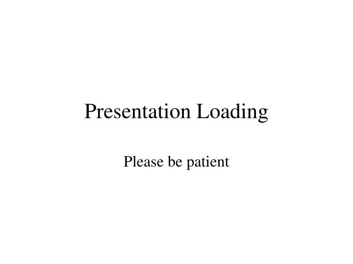 PPT - Presentation Loading PowerPoint Presentation, free download - ID ...