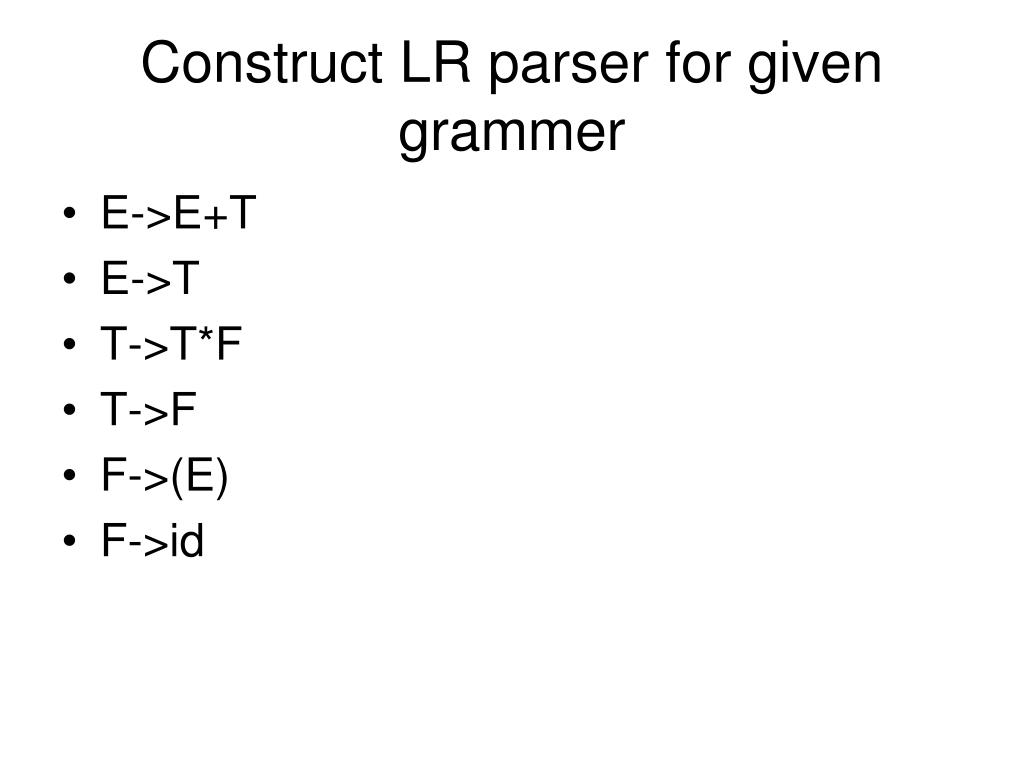 PPT - LR parser PowerPoint Presentation, free download - ID:4538138 PPT - LR parser PowerPoint Presentation, free download - ID:4538138