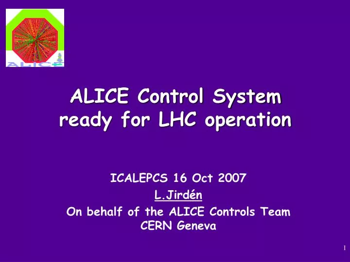 PPT - ALICE Control System ready for LHC operation PowerPoint ...