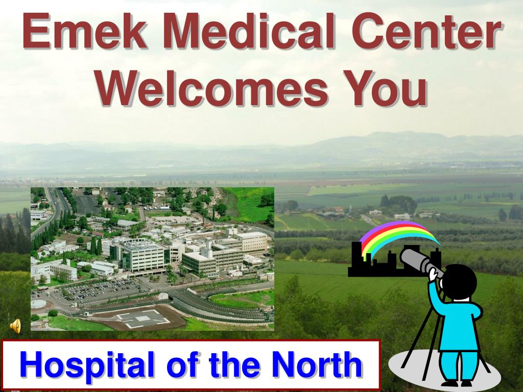 PPT - Emek Medical Center Welcomes You PowerPoint Presentation, free ...