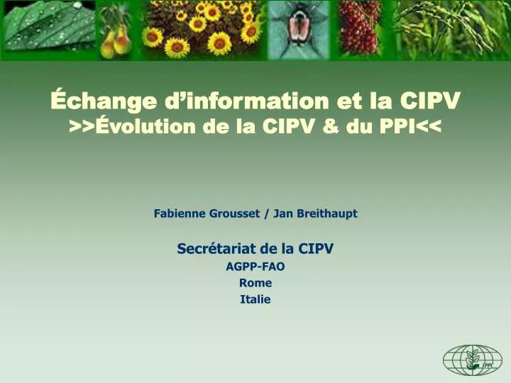 PPT - Échange d’information et la CIPV >>Évolution de la CIPV & du PPI