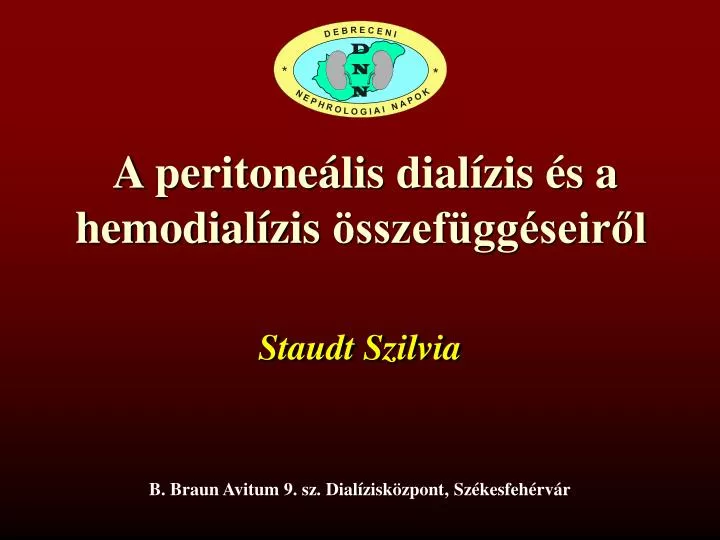 PPT - A peritoneális dialízis és a hemodialízis összefüggéseiről ...
