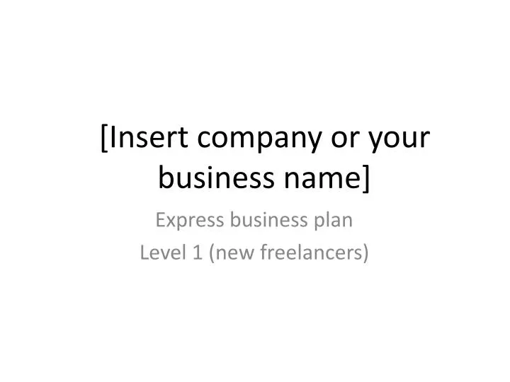 PPT - [Insert company or your business name] PowerPoint Presentation ...
