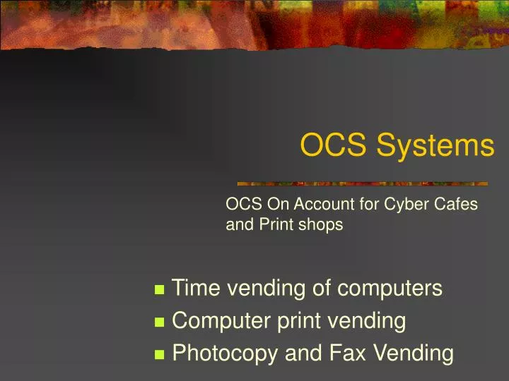 PPT - OCS Systems PowerPoint Presentation, free download - ID:4541735