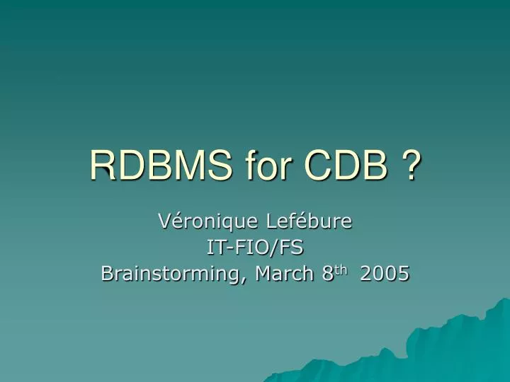 PPT - RDBMS for CDB ? PowerPoint Presentation, free download - ID:4543120