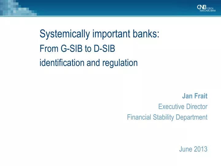 PPT - Systemically important banks: From G-SIB to D-SIB identification ...