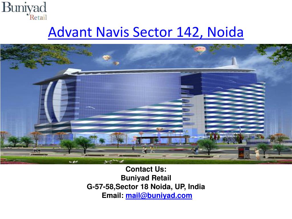 PPT - Advant Navis Sector 142 Noida - A Business park PowerPoint ...