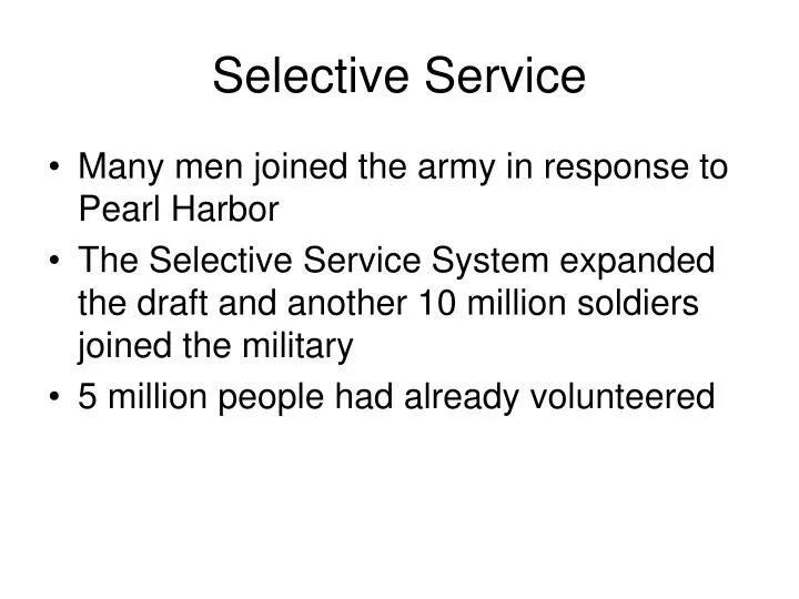 PPT - Selective Service PowerPoint Presentation, free download - ID:4544865