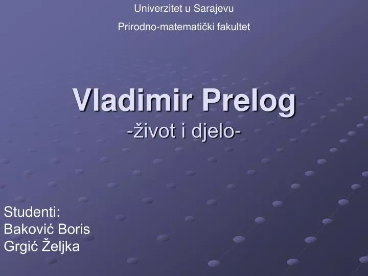 PPT - Vladimir Prelog -život i djelo- PowerPoint Presentation, free download - ID:4546858