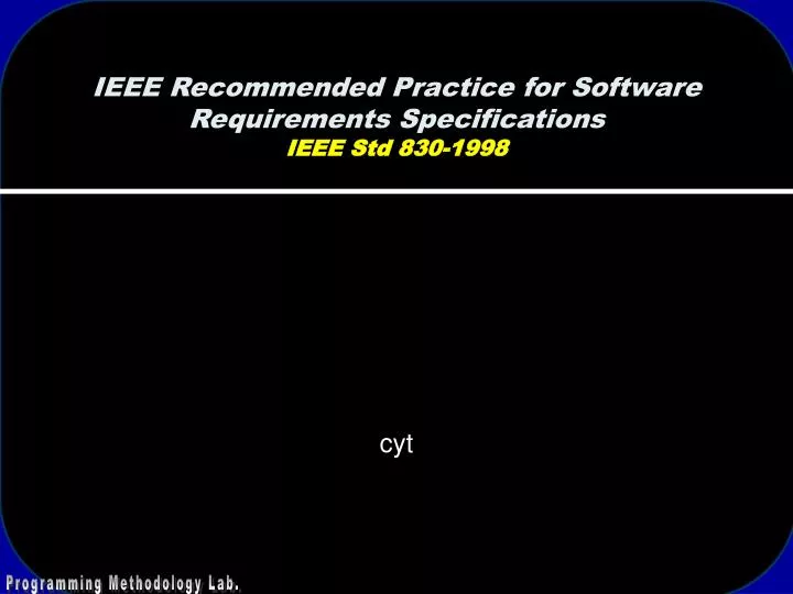 PPT - IEEE Recommended Practice for Software Requirements ...