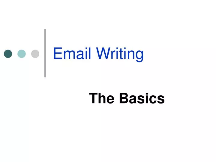 PPT - Email Writing PowerPoint Presentation, free download - ID:4547778