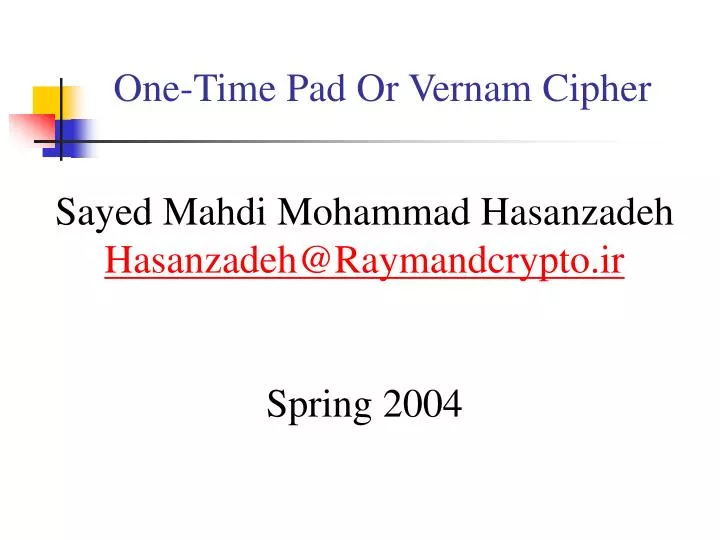 PPT - One-Time Pad Or Vernam Cipher PowerPoint Presentation, free ...