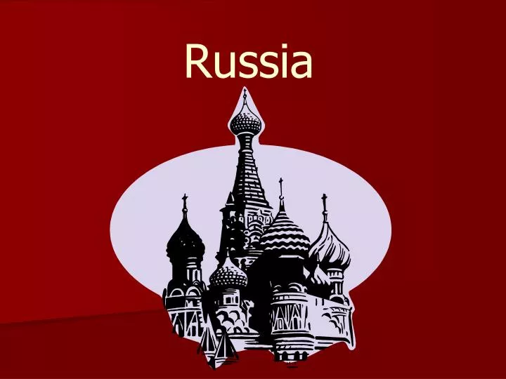 PPT - Russia PowerPoint Presentation, free download - ID:4548670