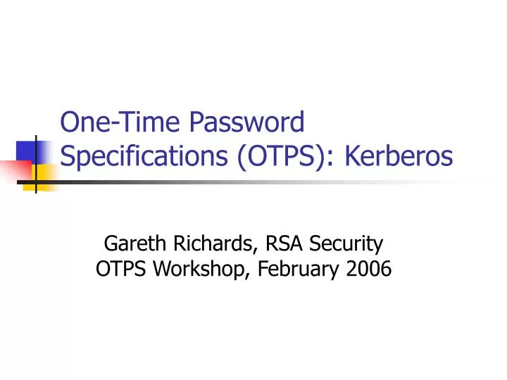 PPT - One-Time Password Specifications (OTPS): Kerberos PowerPoint ...