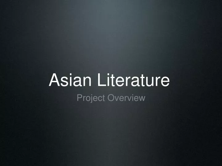 PPT - Asian Literature PowerPoint Presentation, free download - ID:4549865