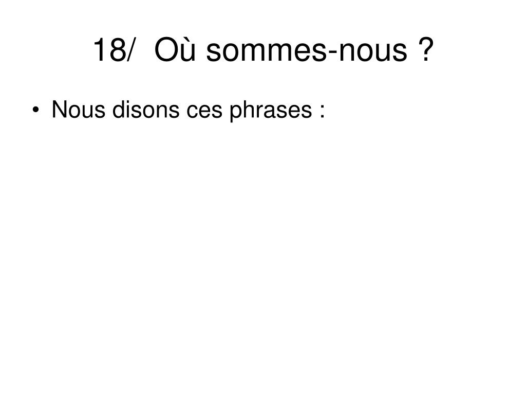 PPT - Interactive French Language Exercise - Où sommes-nous? PowerPoint ...