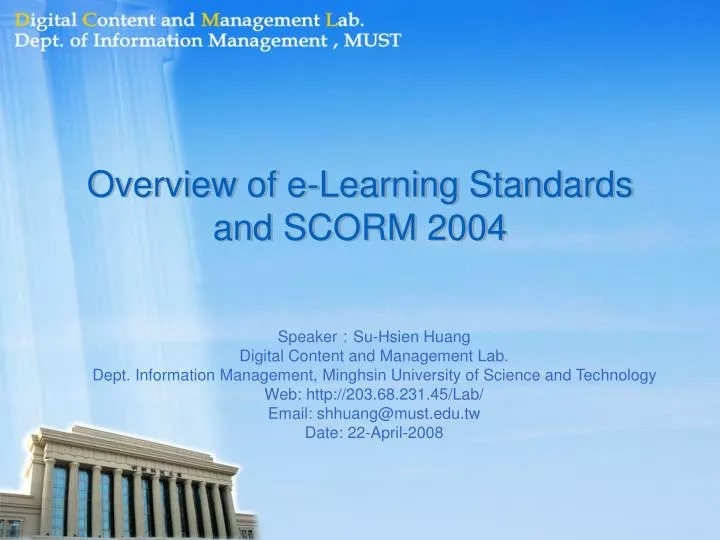PPT - Overview of e-Learning Standards and SCORM 2004 PowerPoint ...