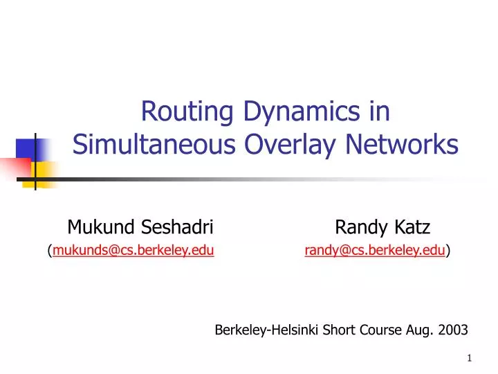 PPT - Routing Dynamics in Simultaneous Overlay Networks PowerPoint Presentation - ID:4553900