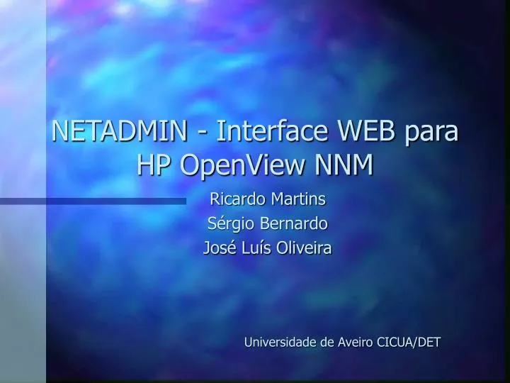 PPT - NETADMIN - Interface WEB para HP OpenView NNM PowerPoint ...