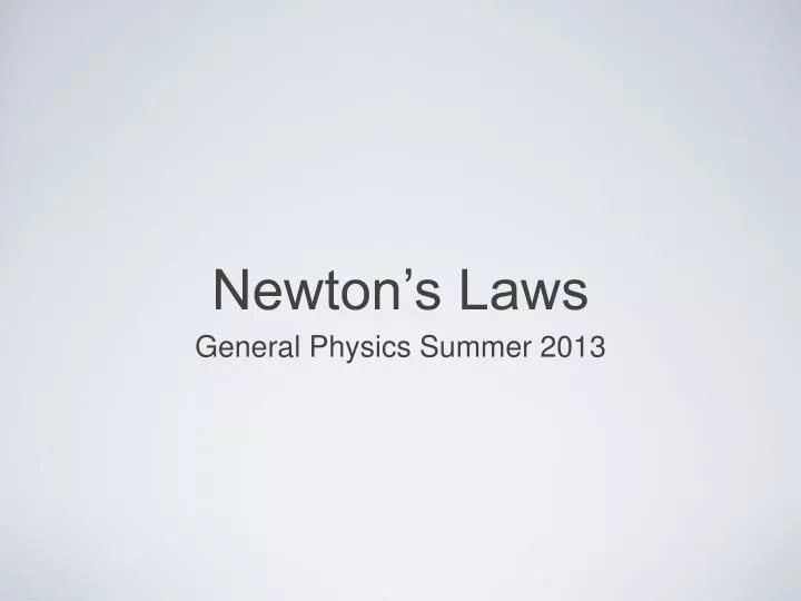 PPT - Newton’s Laws PowerPoint Presentation, free download - ID:4554173