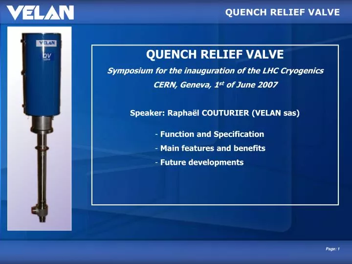PPT - QUENCH RELIEF VALVE Symposium for the inauguration of the LHC ...
