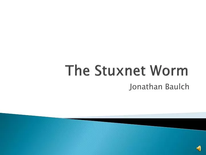 PPT - The Stuxnet Worm PowerPoint Presentation, free download - ID:4556054