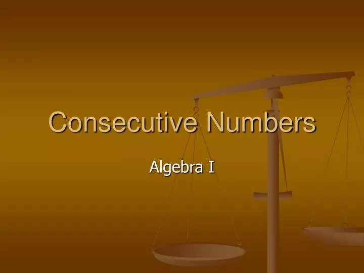PPT - Consecutive Numbers PowerPoint Presentation, free download - ID ...