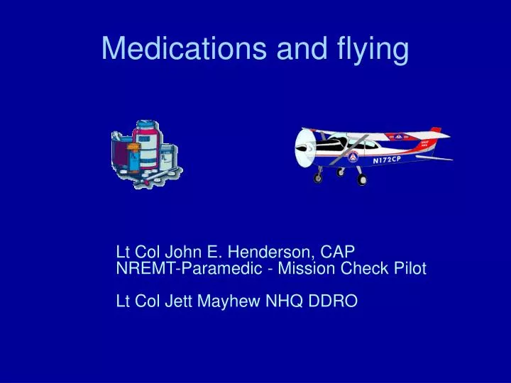 PPT - Medications and flying PowerPoint Presentation, free download ...