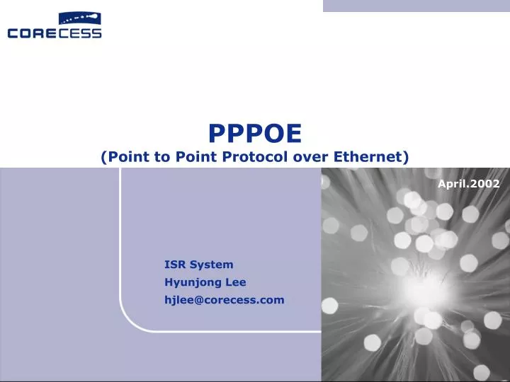 PPT - PPPOE (Point to Point Protocol over Ethernet) PowerPoint ...