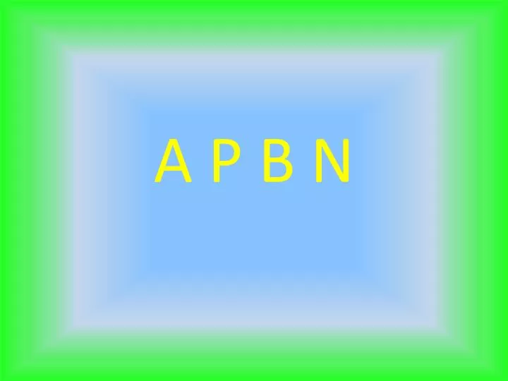 PPT - A P B N PowerPoint Presentation, free download - ID:4560185