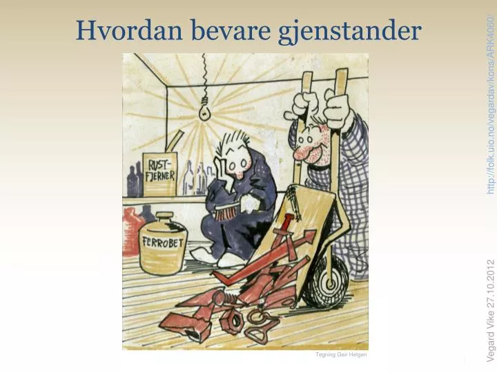PPT - Hvordan bevare gjenstander PowerPoint Presentation, free download ...