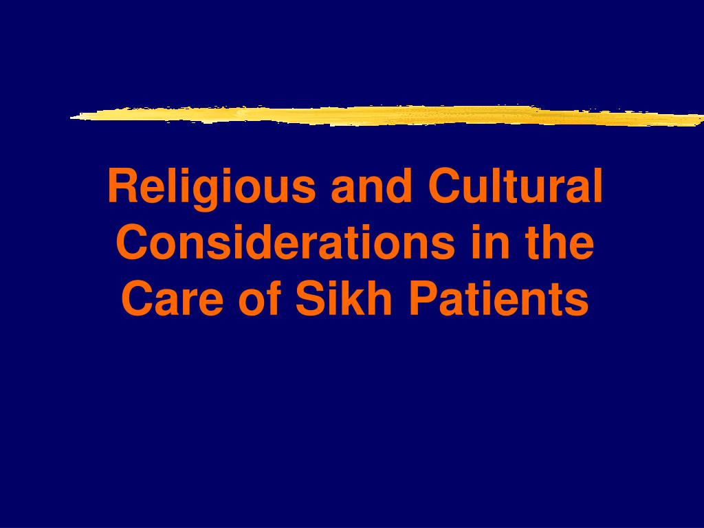 PPT - Sikh Perspectives on Health Care, Dying and Death PowerPoint ...