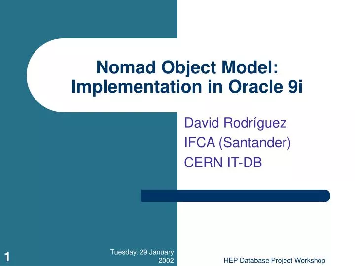 PPT - Nomad Object Model: Implementation in Oracle 9i PowerPoint ...