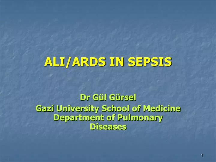 PPT - ALI/ARDS IN SEPSIS PowerPoint Presentation, free download - ID ...