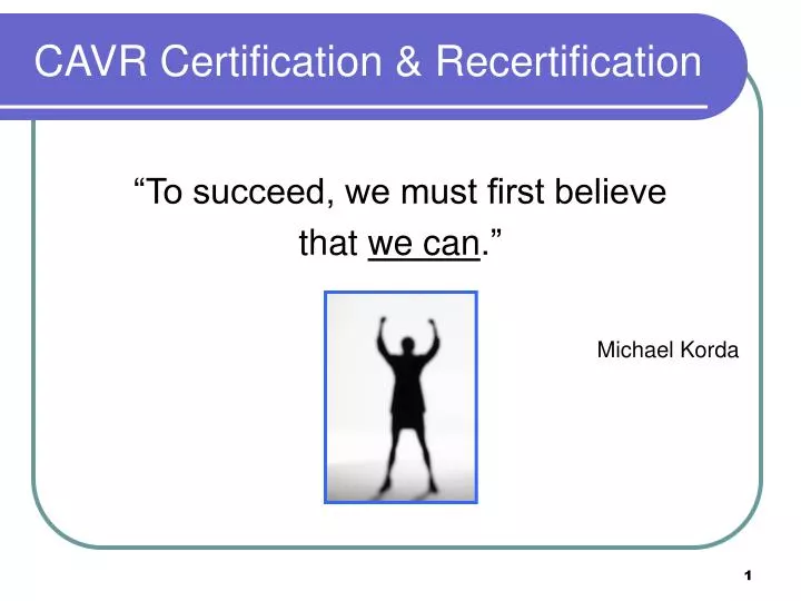 PPT - CAVR Certification & Recertification PowerPoint Presentation - ID ...
