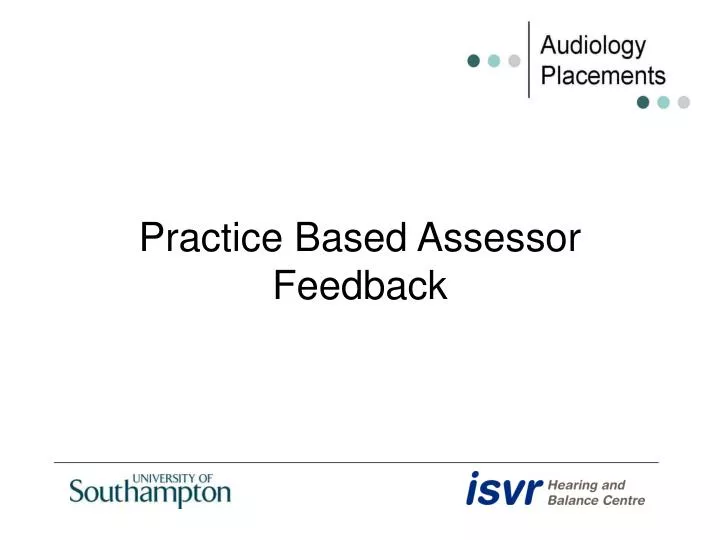 PPT - Practice Based Assessor Feedback PowerPoint Presentation, free ...
