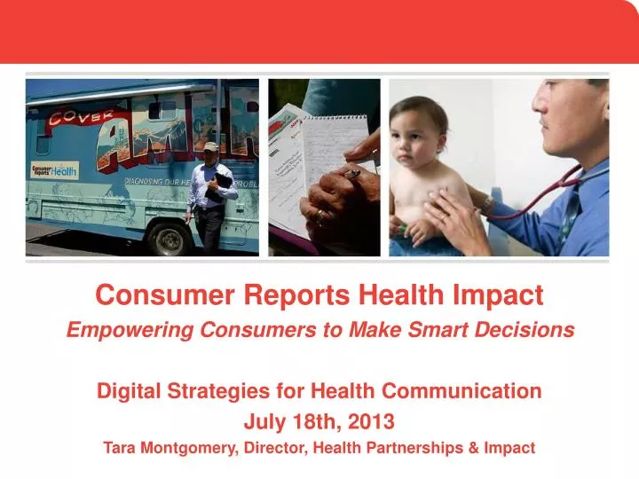 PPT - Consumer Reports Health Impact Empowering Consumers to Make Smart ...