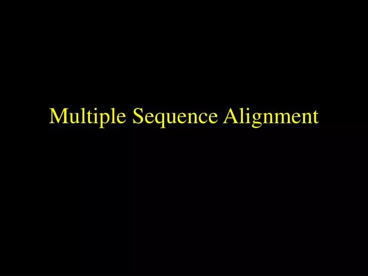 PPT - Multiple Sequence Alignment PowerPoint Presentation, free ...