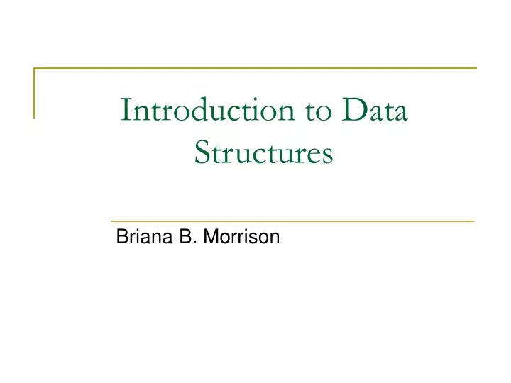 Ppt Introduction To Data Structures Powerpoint Presentation Free