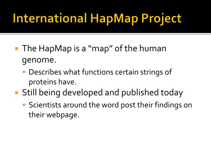 PPT - The Human Genome Project & The International HapMap Project ...
