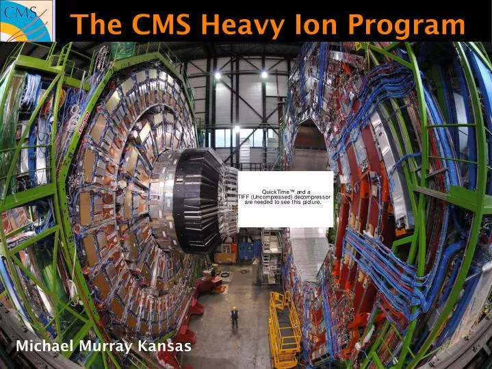 PPT - The CMS Heavy Ion Program PowerPoint Presentation, free download ...